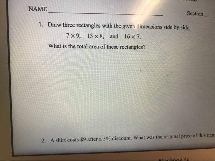 Solved NAME Section 1. Draw three rectangles with the given | Chegg.com