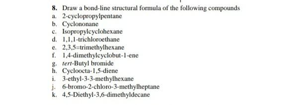Solved 8. Draw a bond-line structural formula of the | Chegg.com