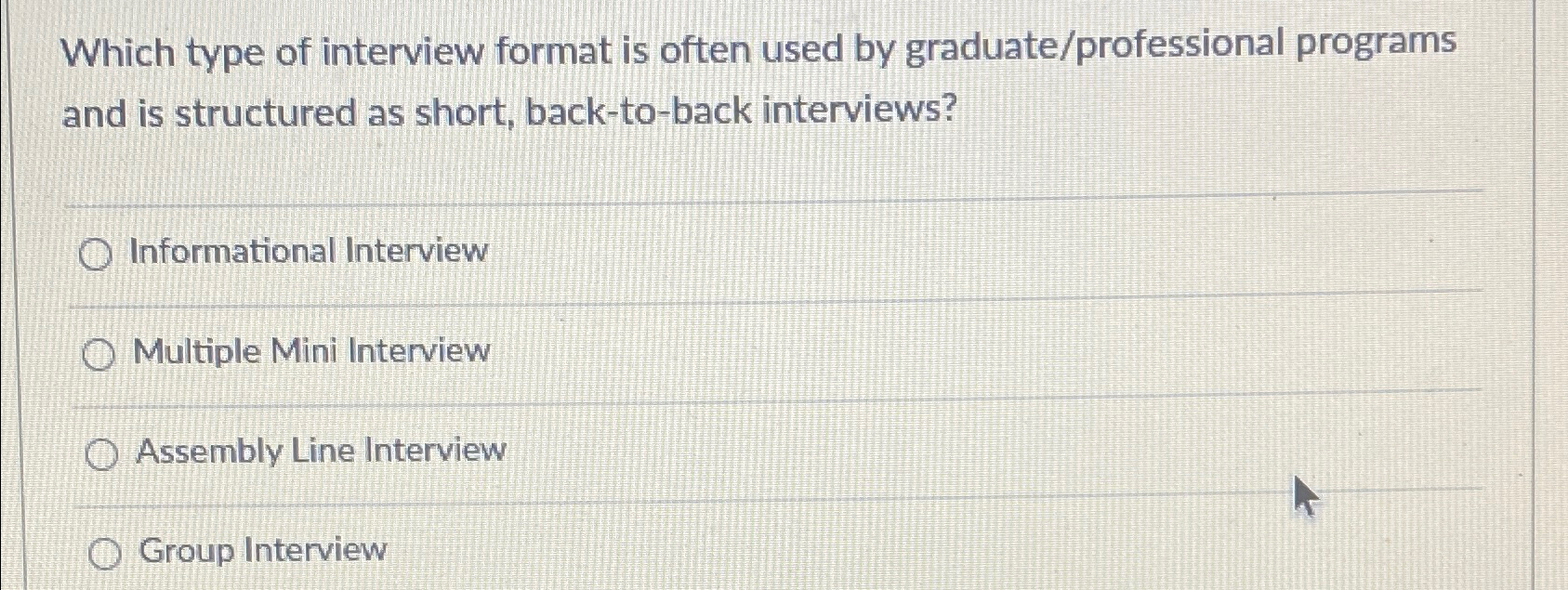 Solved Which type of interview format is often used by | Chegg.com