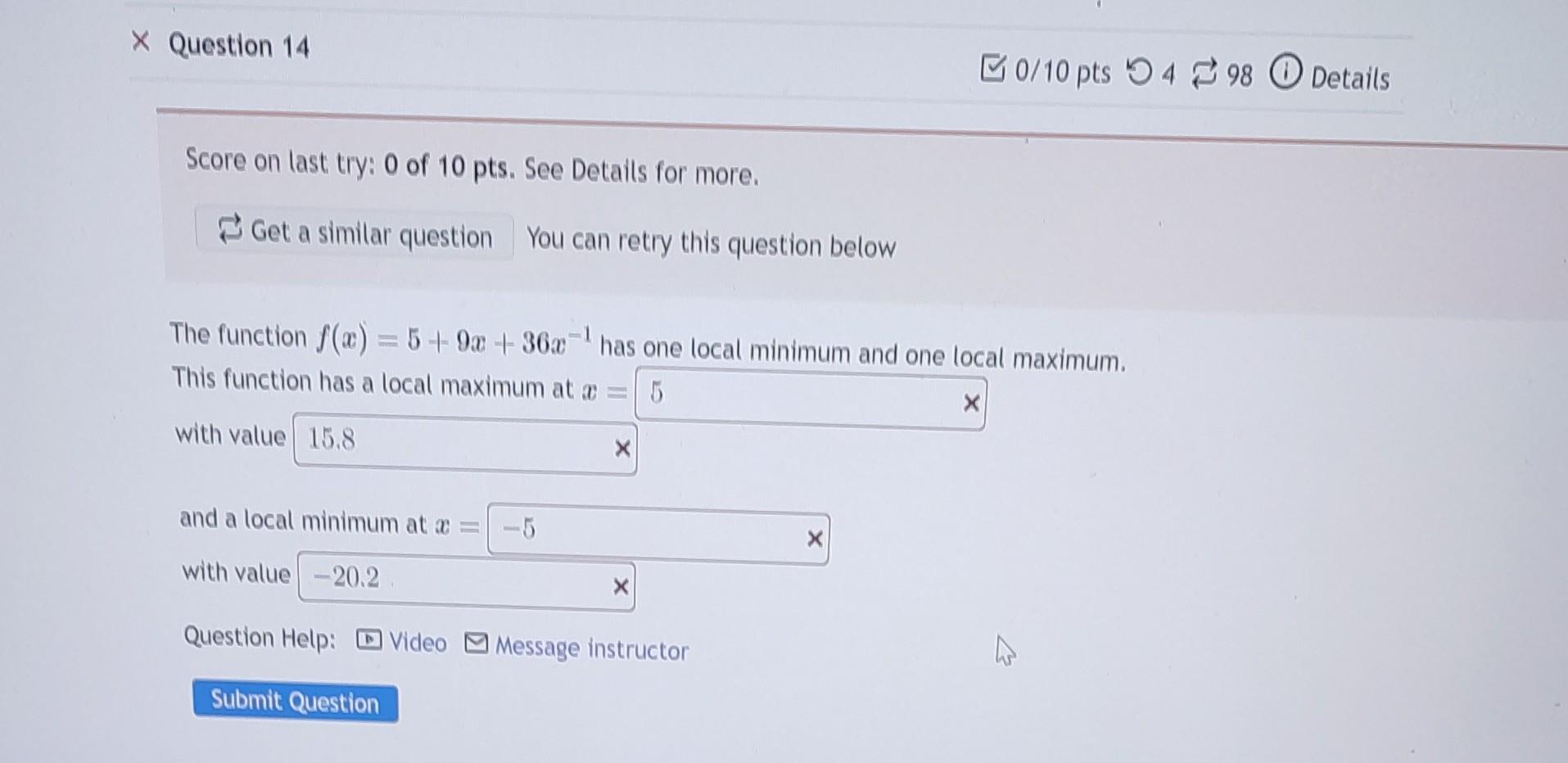 Solved The function f(x)=5+9x+36x−1 has one local minimum | Chegg.com