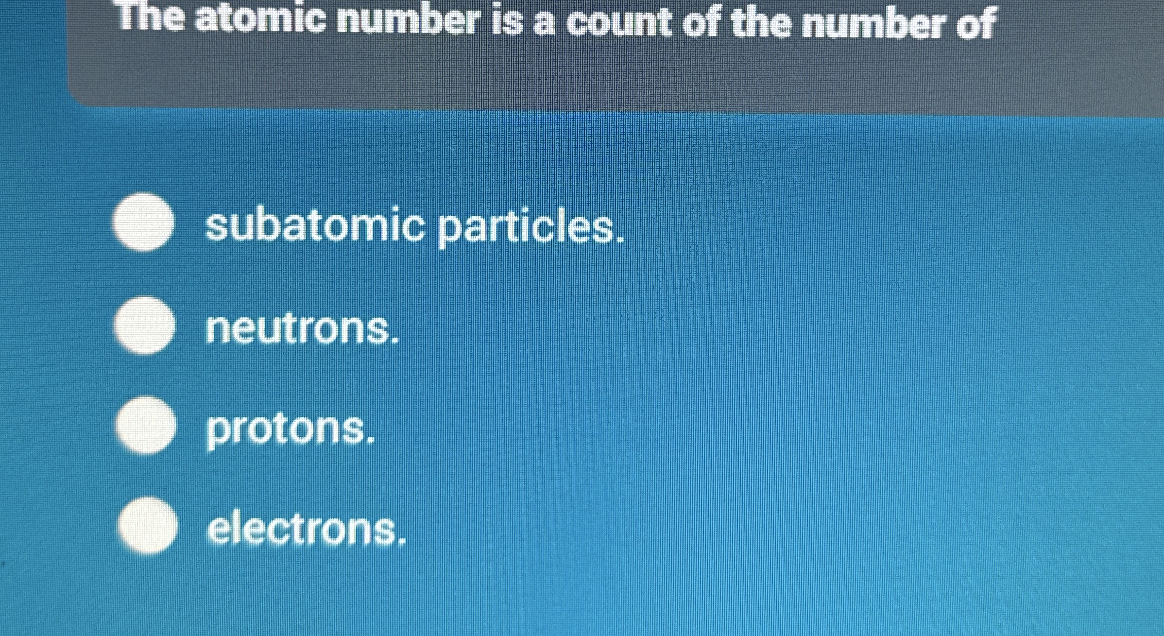 Solved The atomic number is a count of the number | Chegg.com