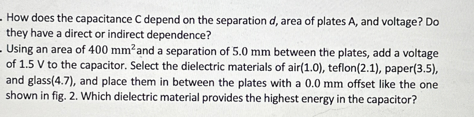 Solved How does the capacitance C ﻿depend on the separation | Chegg.com