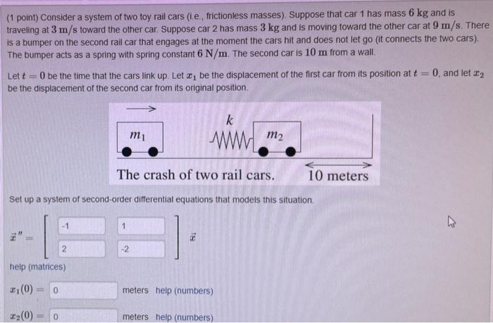 Solved (1 point) Consider a system of two toy rail cars | Chegg.com