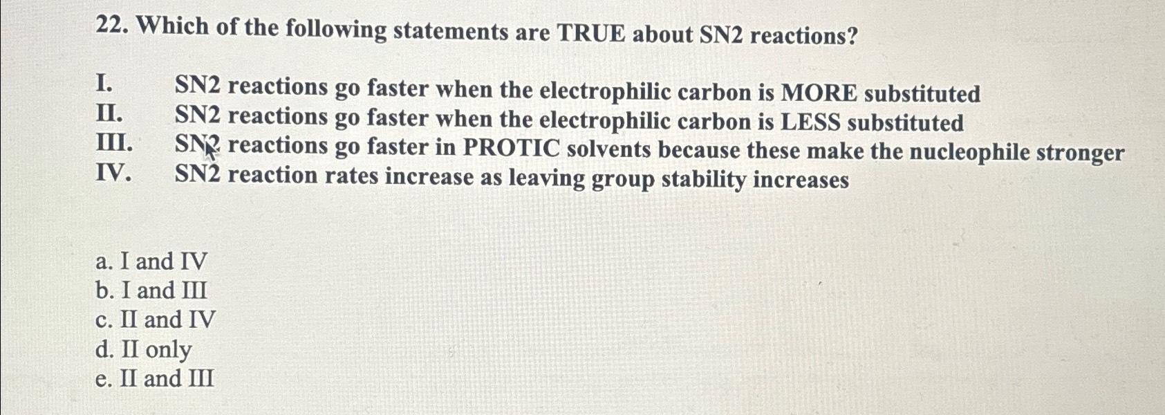 Solved Which of the following statements are TRUE about SN2 | Chegg.com