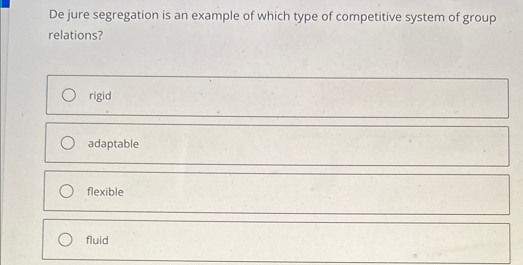 Solved De jure segregation is an example of which type of | Chegg.com