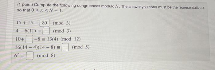Solved ( 1 point) Compute the following congruences modulo | Chegg.com