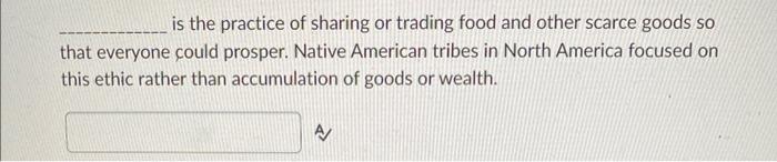 is the practice of sharing or trading food and other | Chegg.com