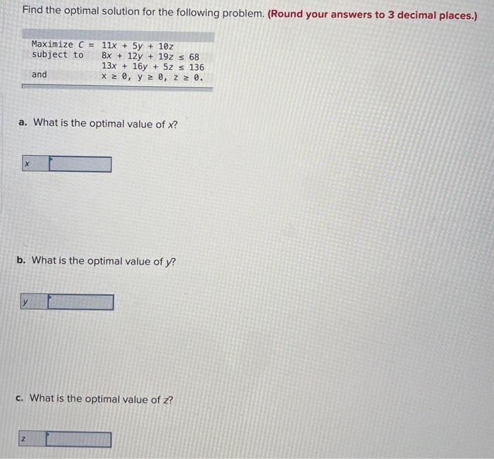 Solved Please have 3 decimal places Find the optimal | Chegg.com