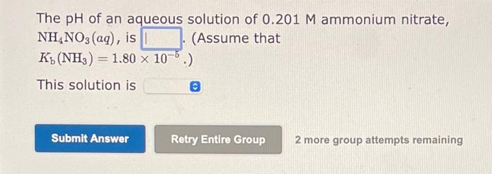 Solved The pH of an aqueous solution of 0.201M ammonium | Chegg.com