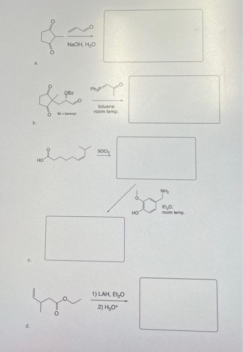 Solved a. b. c. 1) LAH,Et2O 2) H3O+ d. | Chegg.com