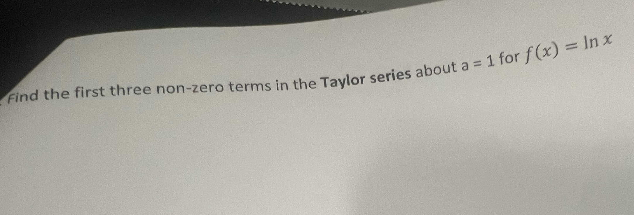 Solved Find the first three non-zero terms in the Taylor | Chegg.com