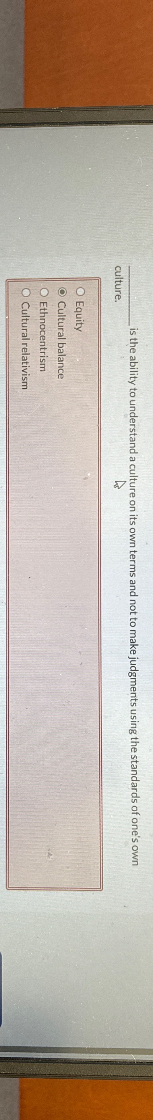 Solved is the ability to understand a culture on its own | Chegg.com