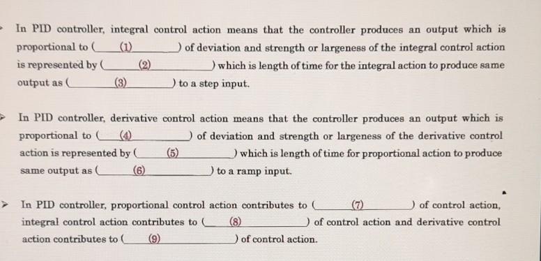Solved In PID controller, integral control action means that | Chegg.com