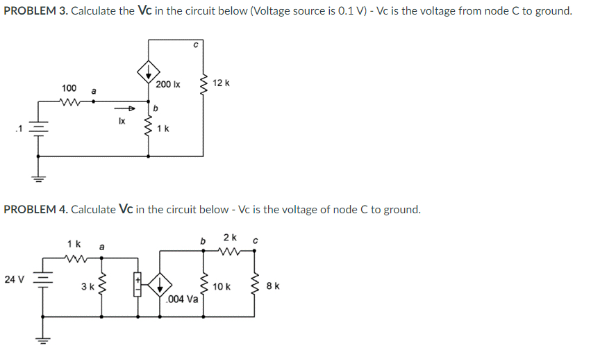 Solved PROBLEM 3. ﻿Calculate the Vc ﻿in the circuit below | Chegg.com