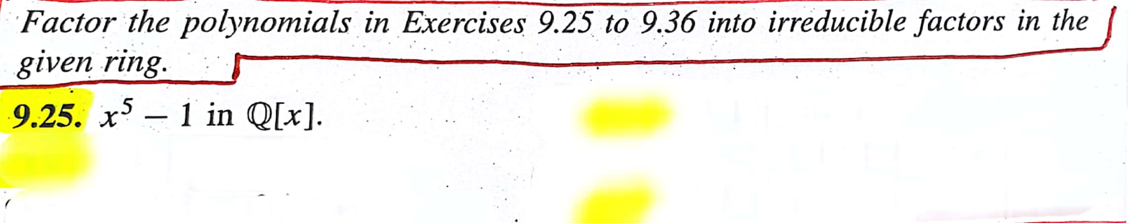 Solved Factor the polynomials in Exercises 9.25 ﻿to 9.36 | Chegg.com