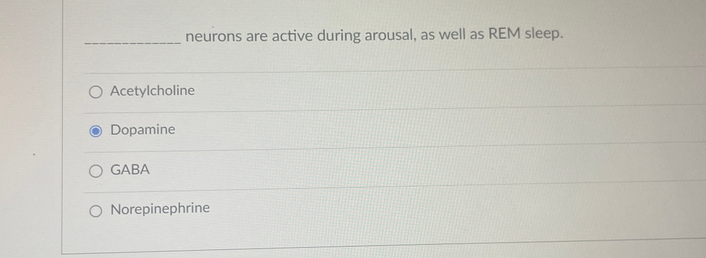 Solved ﻿neurons are active during arousal, as well as REM | Chegg.com