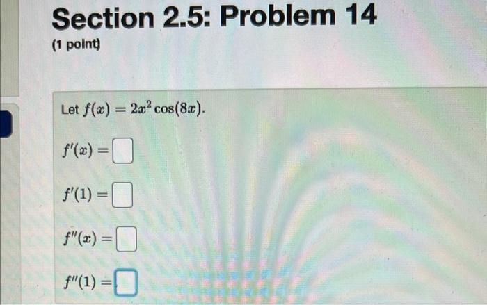 Solved Section 2.5: Problem 14 (1 point) Let | Chegg.com