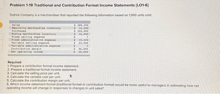Solved Problem 1-19 Traditional and Contribution Format | Chegg.com
