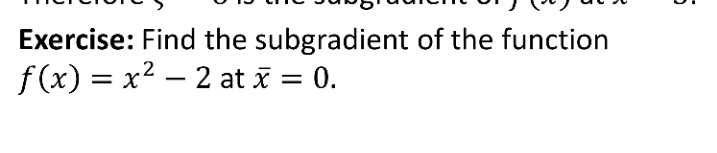 Solved U! Exercise: Find the subgradient of the function | Chegg.com