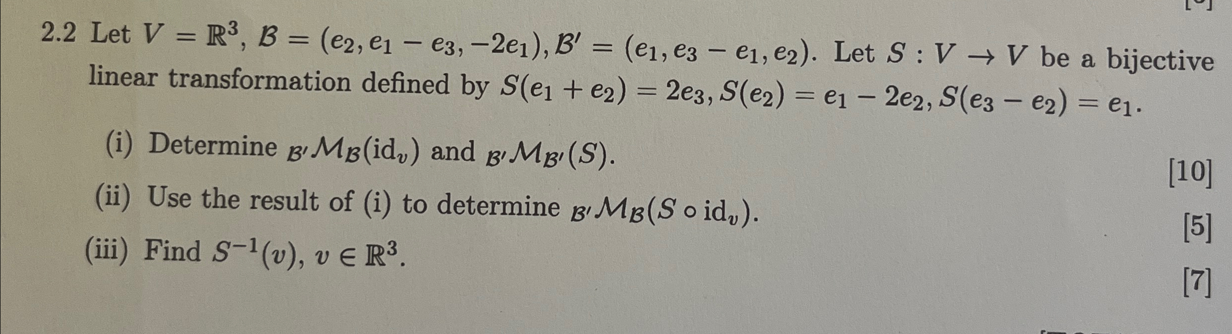 Solved 2.2 ﻿Let V=R3,B=(e2,e1-e3,-2e1),B'=(e1,e3-e1,e2). | Chegg.com