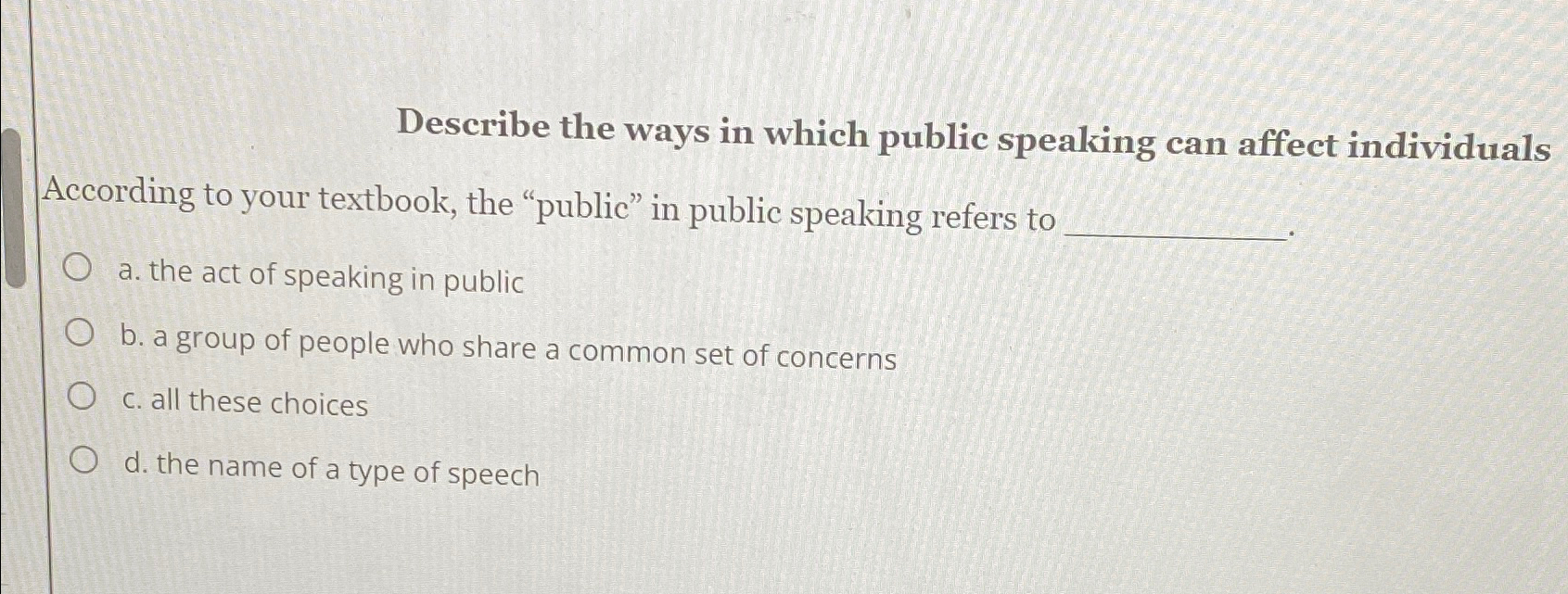 Solved Describe the ways in which public speaking can affect | Chegg.com