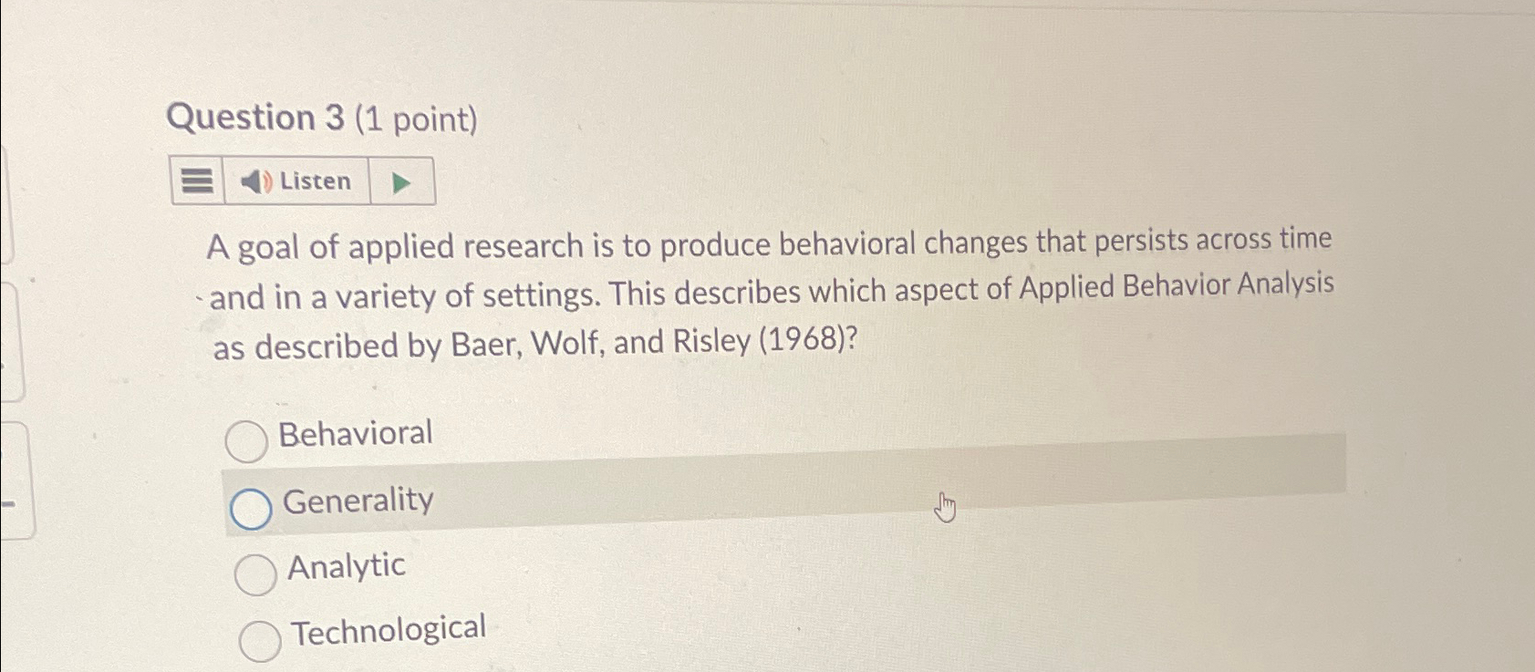 Solved Question 3 (1 ﻿point)ListenA goal of applied research | Chegg.com