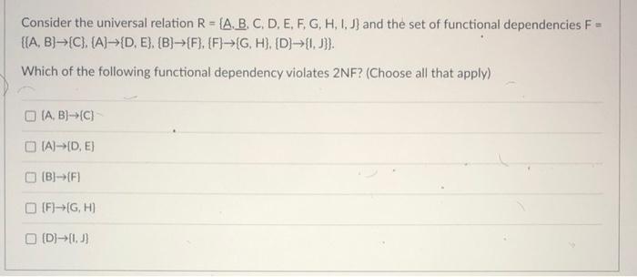 Solved Consider the universal relation R = {A, B, C, D, E, | Chegg.com