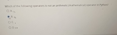 Solved Which of the following operators is not an arithmetic | Chegg.com