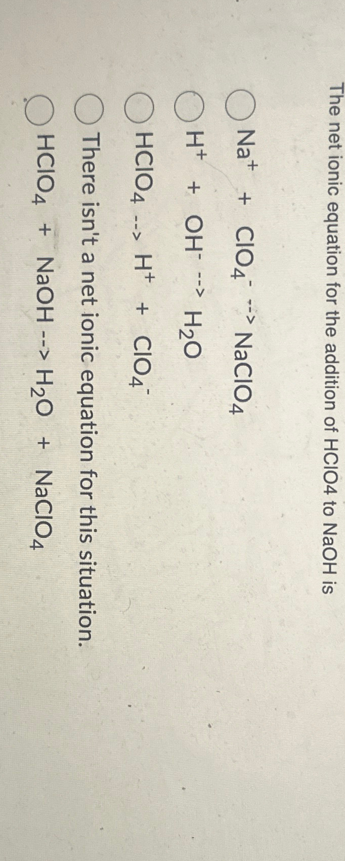 Solved The net ionic equation for the addition of HClO4 ﻿to | Chegg.com