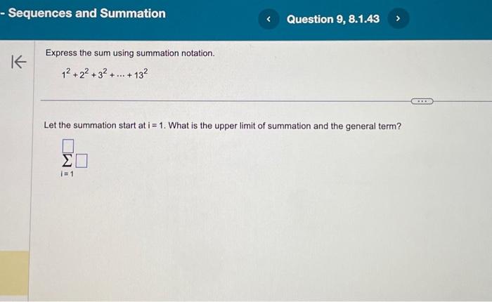 Solved Express the sum using summation notation. | Chegg.com
