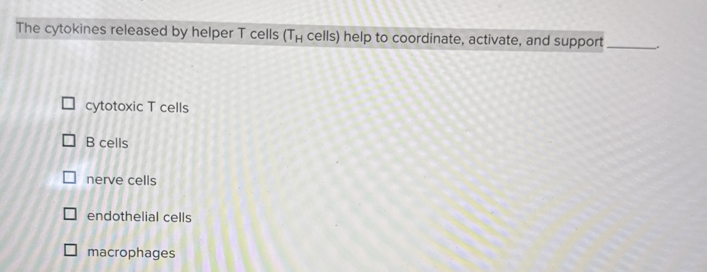 Solved The cytokines released by helper T ﻿cells ( TH | Chegg.com