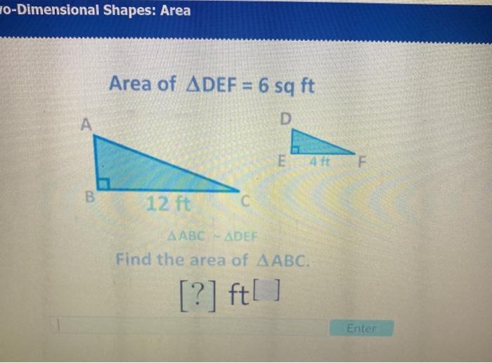 Solved 20-Dimensional Shapes: Area Area of ADEF = 6 sq ft А | Chegg.com