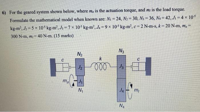 Solved 6) For the geared system shown below, where ma is the | Chegg.com