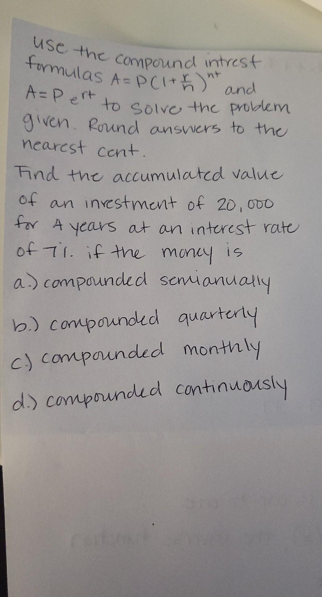 Solved use the compound intrest formulas A= P(1+) ²₂ A= Pert | Chegg.com