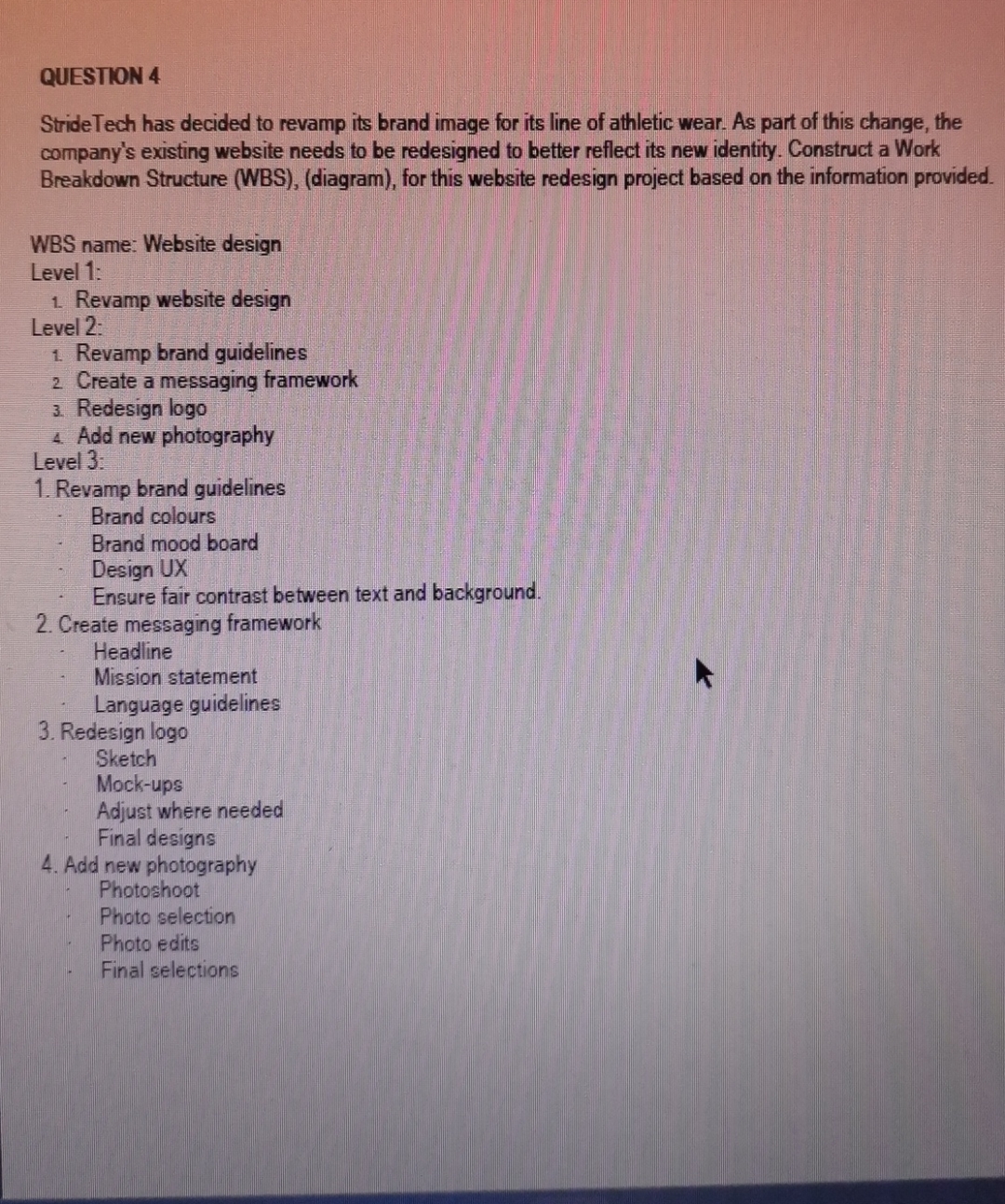 Solved QUESTION 4 ﻿StrideTech has decided to revamp its | Chegg.com