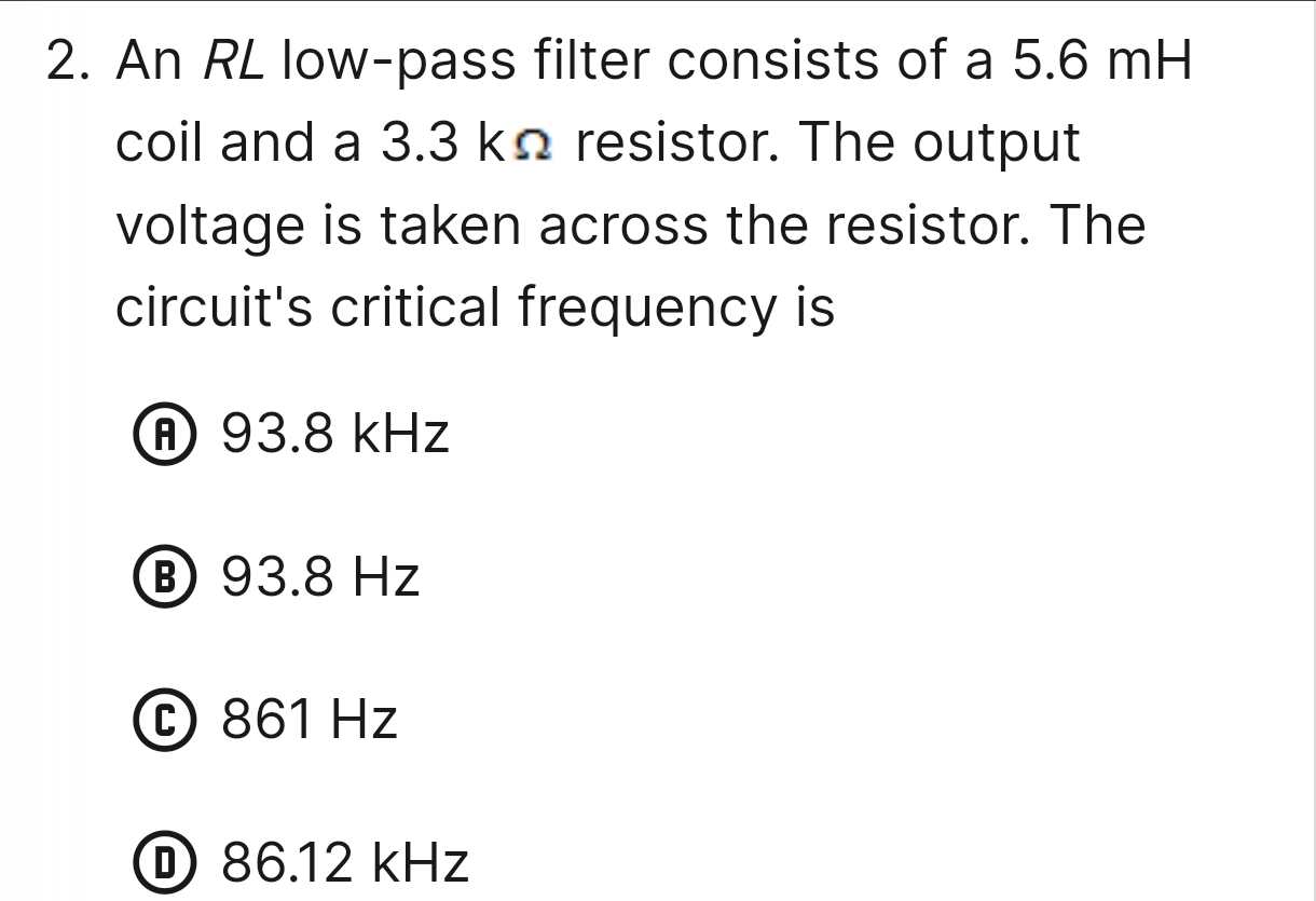 Solved An RL ﻿low-pass filter consists of a 5.6mH ﻿coil and | Chegg.com