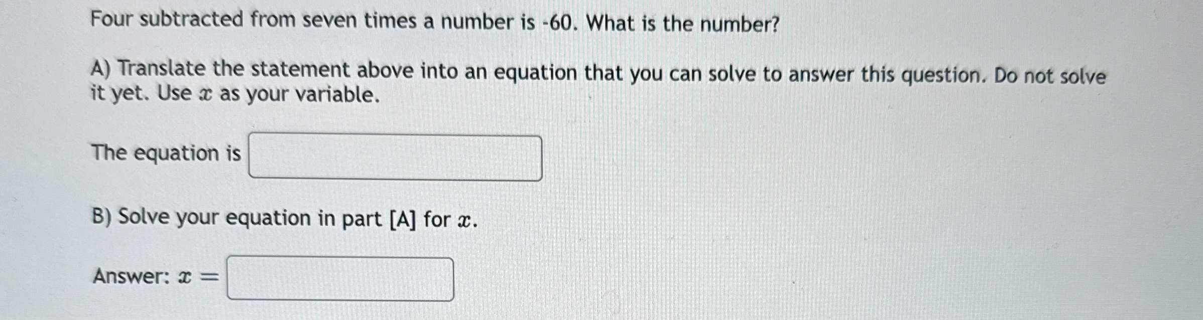 Solved Four subtracted from seven times a number is -60 . | Chegg.com