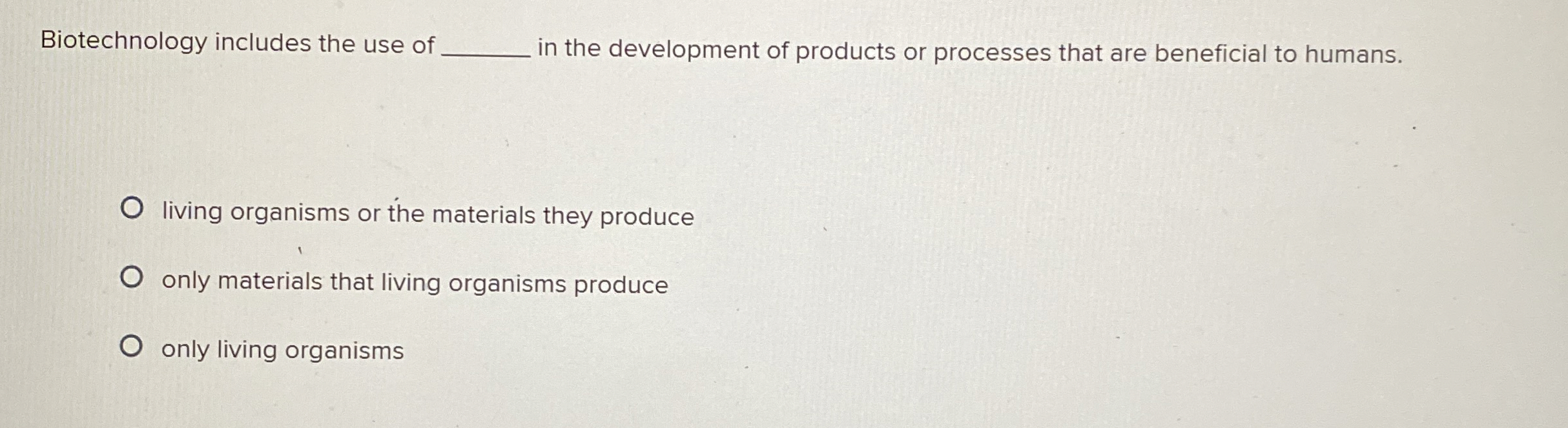 Solved Biotechnology includes the use of q, ﻿in the | Chegg.com