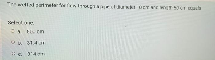 Solved The wetted perimeter for flow through a pipe of | Chegg.com