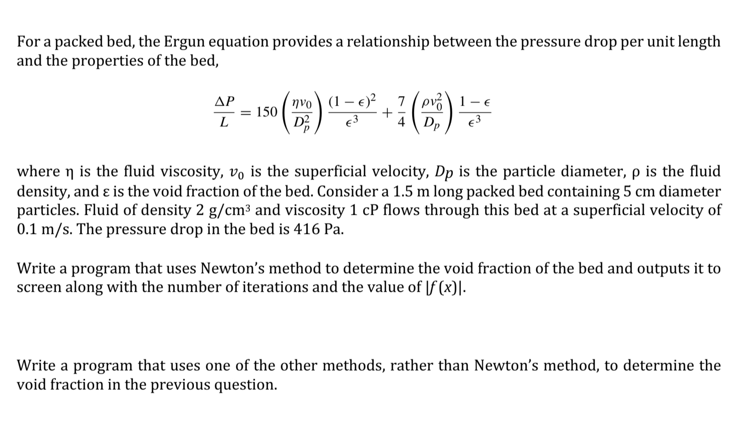 Solved For a packed bed, the Ergun equation provides a | Chegg.com