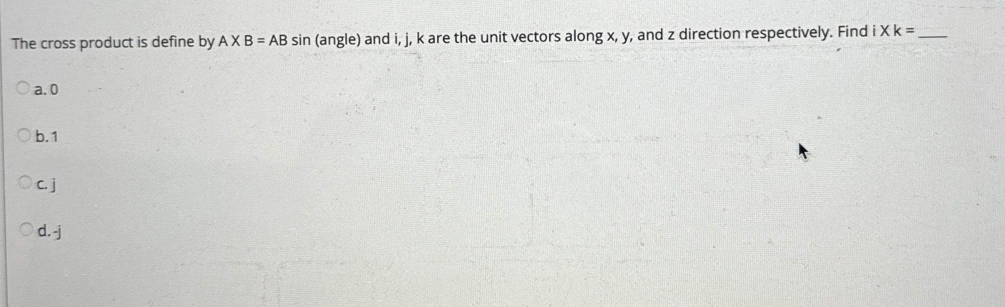 The cross product is define by AxB=ABsin (angle) ﻿and | Chegg.com