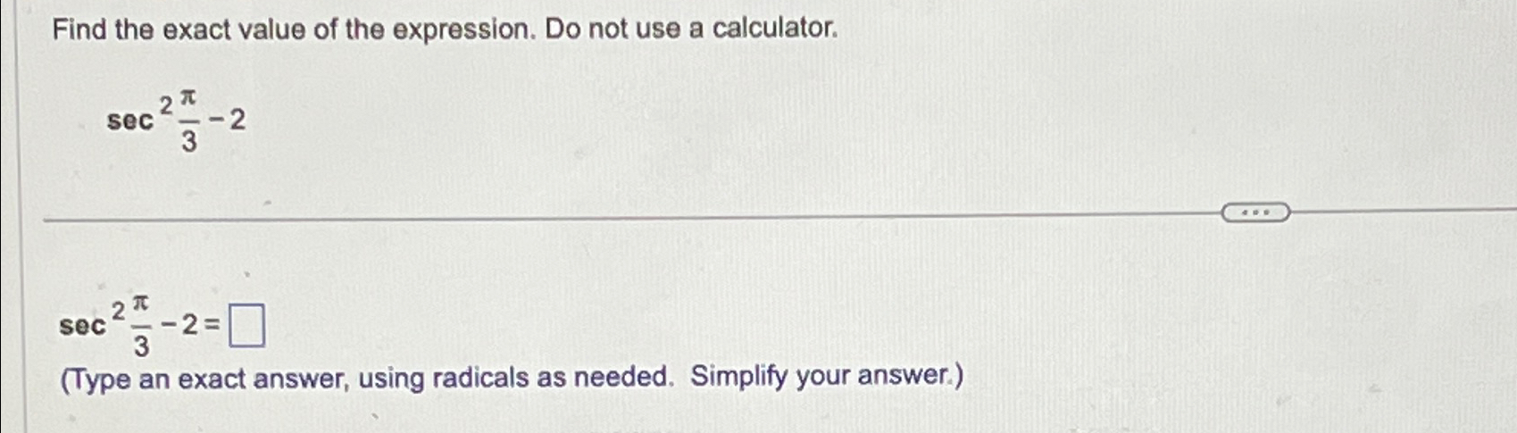 Solved Find the exact value of the expression. Do not use a | Chegg.com