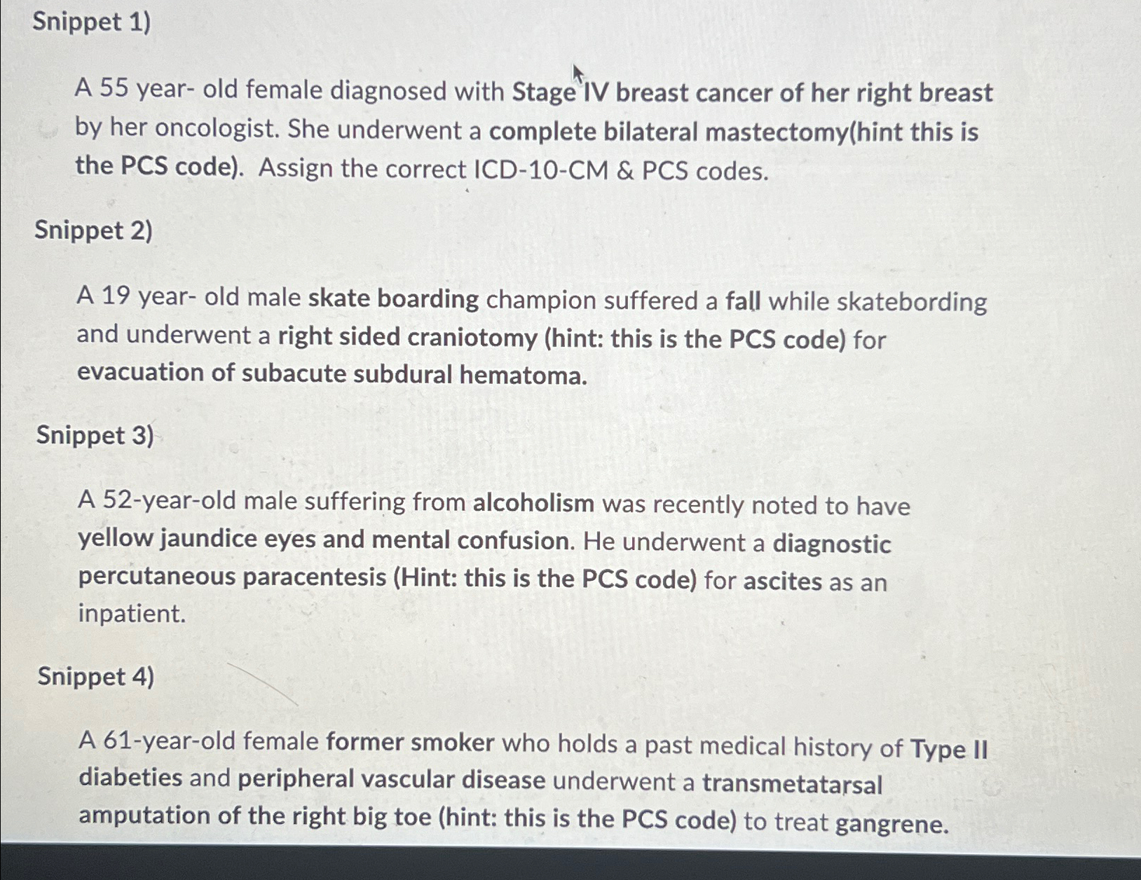 Solved Assign the correct ICD-10 ﻿CM and PCS coders for each | Chegg.com