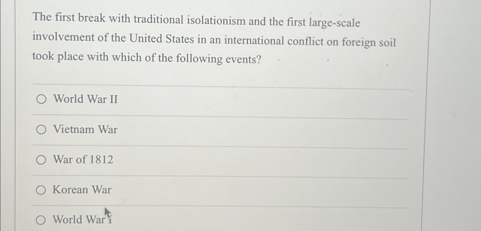 Solved The first break with traditional isolationism and the | Chegg.com