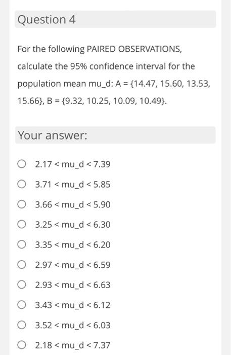 Solved Question 4 For the following PAIRED OBSERVATIONS, | Chegg.com
