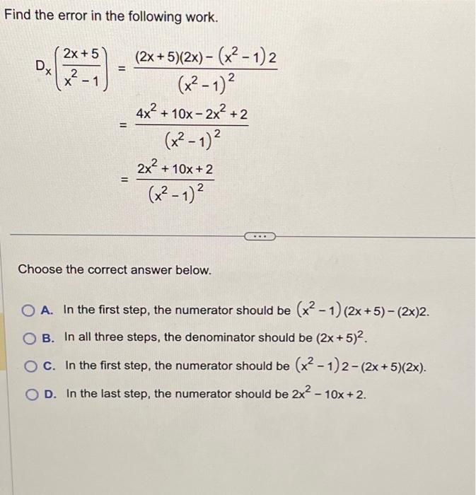 Solved Find the error in the following work. Dx 2x + 5 2 X 1 | Chegg.com