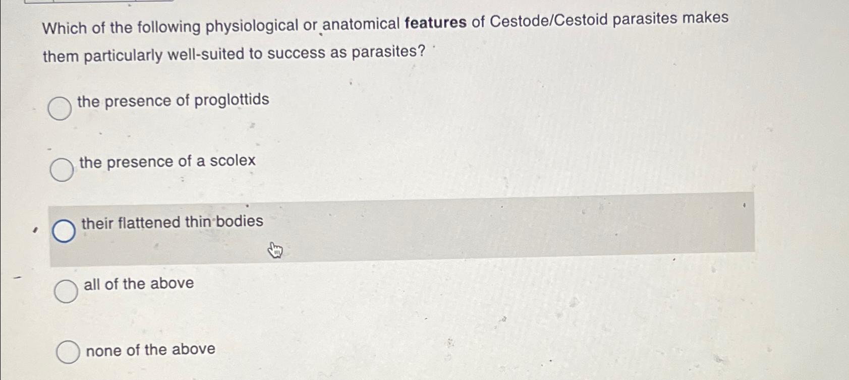Solved Which of the following physiological or anatomical | Chegg.com