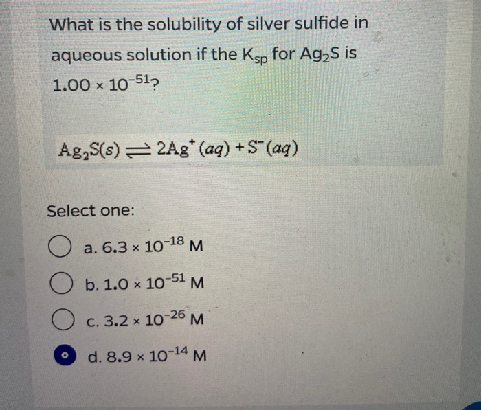 Solved What is the solubility of silver sulfide in aqueous | Chegg.com