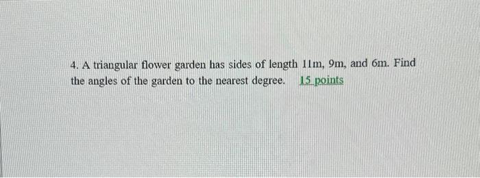Solved A Triangular Flower Garden Has Sides Of Length 11m Chegg