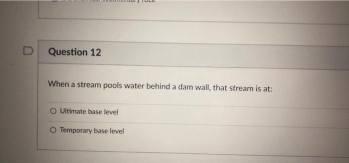 Solved When a stream pools water behind a dam wall, that | Chegg.com